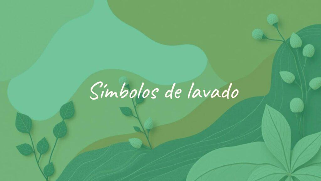 Símbolos de lavado - Vidadejardin